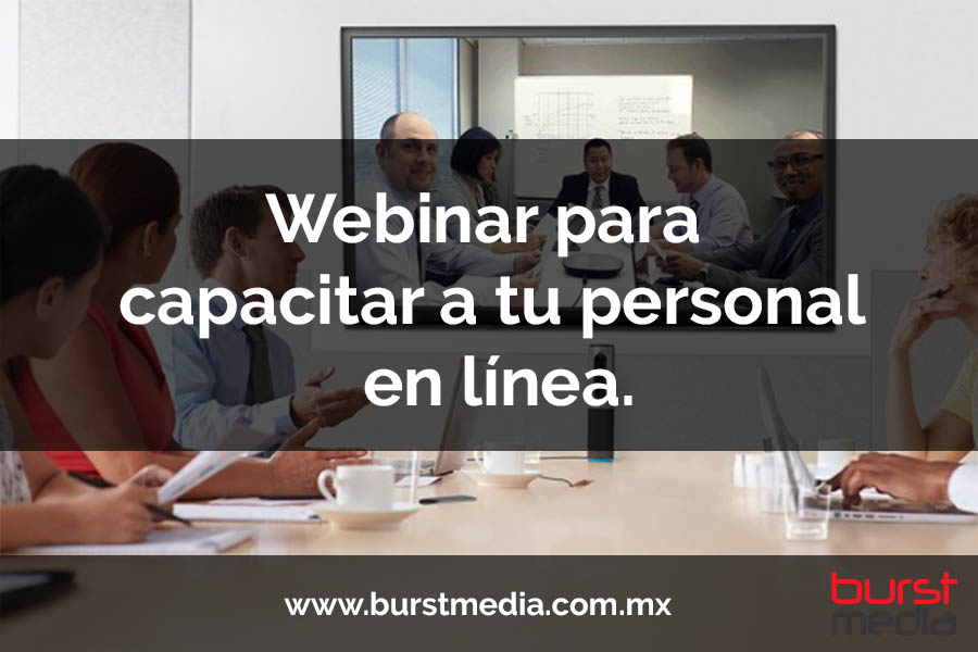 Webinar para capacitar a tu personal en línea.